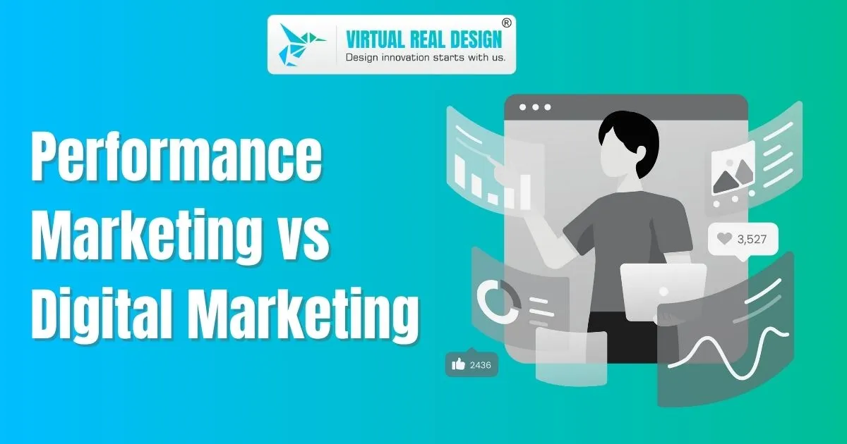 Performance Marketing vs Digital Marketing: Key Differences Explained ...